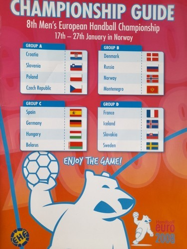 8th Men's European Handball Championships Guide. Norway 2008 ...