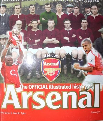 The Official illustrated history of Arsenal 1886-2005 | Sports Books ...