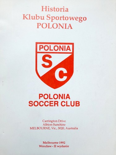 Polonia Soccer Club Melbourne History | Sports Books \ Football ...
