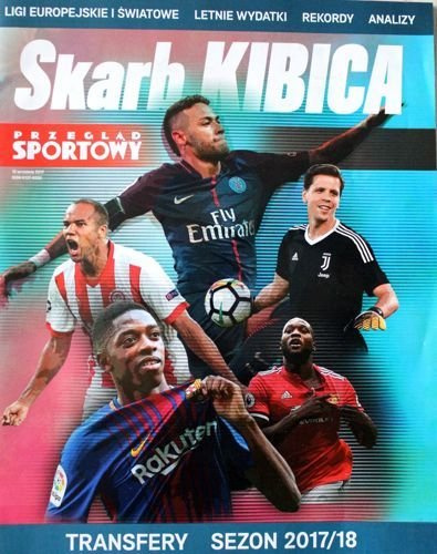 Football transfers 2017/18 Fan's Guide (Przeglad Sportowy) | Magazines ...
