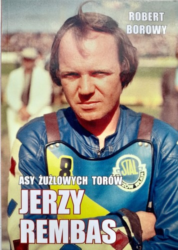 Jerzy Rembas (Speedway aces) | Sports Books \ Speedway \ Biographies ...